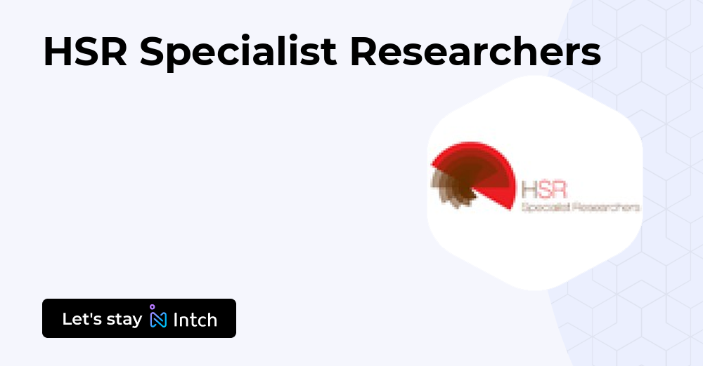 HSR Specialist Researchers | Intch