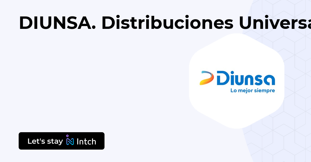 DIUNSA. Distribuciones Universales S.A. | Intch