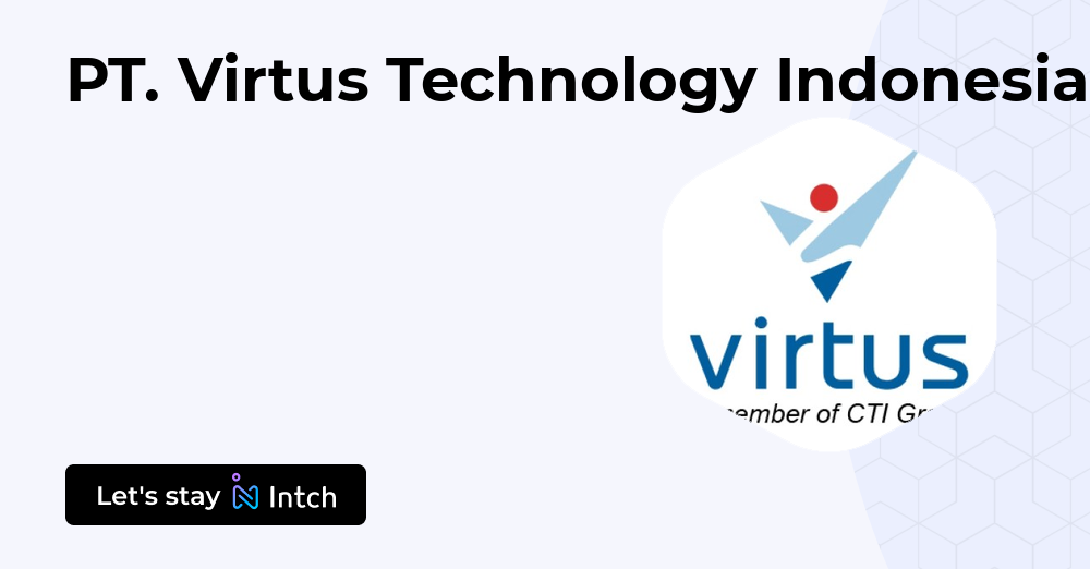 PT. Virtus Technology Indonesia | Intch