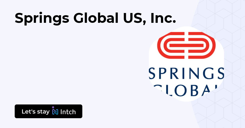 Springs Global US, Inc. | Intch