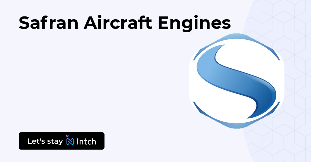 Safran Aircraft Engines | Intch