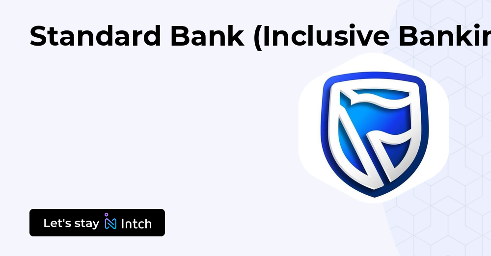Standard Bank (Inclusive Banking) | Intch