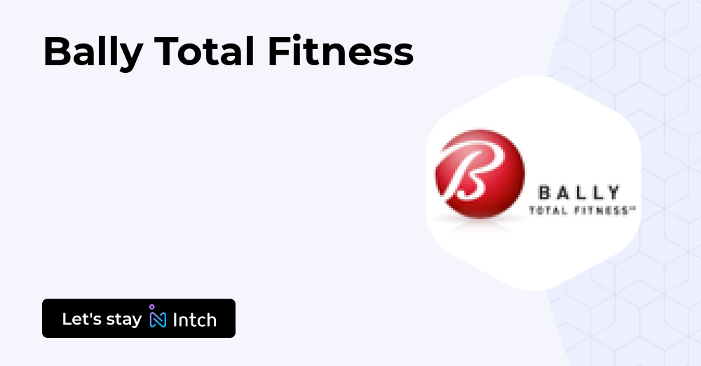 Bally Total Fitness | Intch