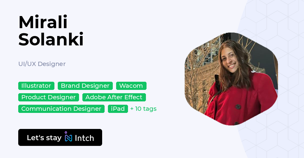 Mirali Solanki - UI/UX Designer, | Intch