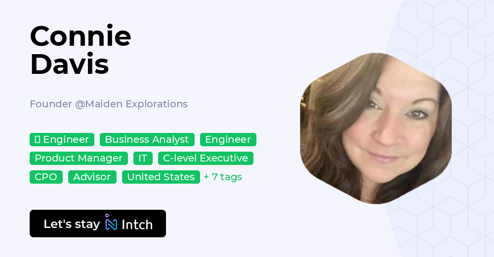 Connie Davis - Founder, Maiden Explorations | Intch