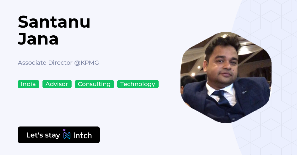 Santanu Jana - Associate Director, KPMG | Intch