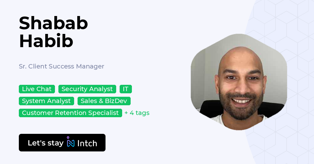 Shabab Habib - Sr. Client Success Manager, | Intch
