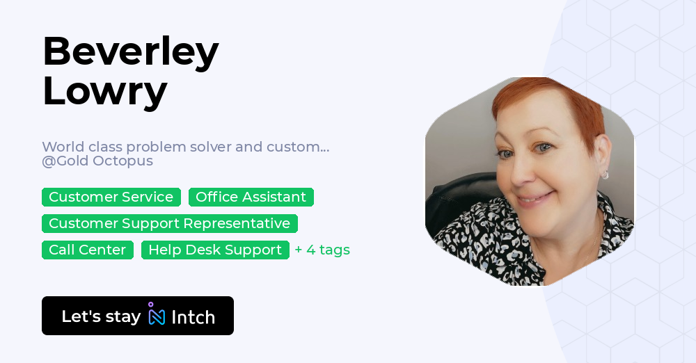 Beverley Lowry - World class problem solver and customer service rep ...