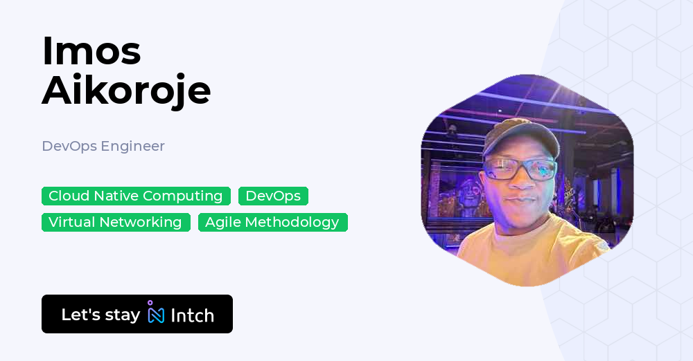 Imos Aikoroje - DevOps Engineer, | Intch
