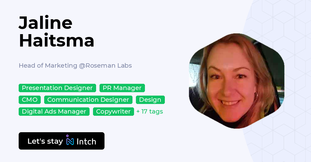 Jaline Haitsma - Head of Marketing, Roseman Labs | Intch