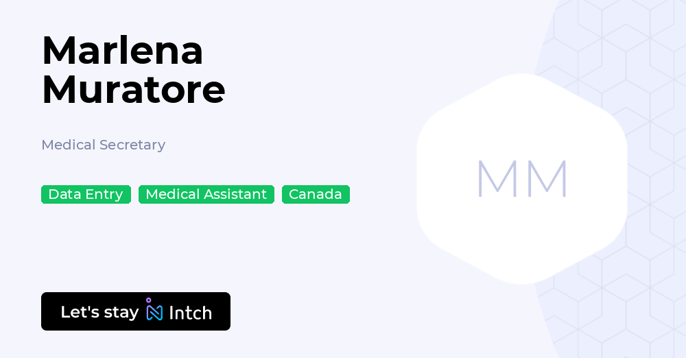 Marlena Muratore - Medical Secretary, | Intch