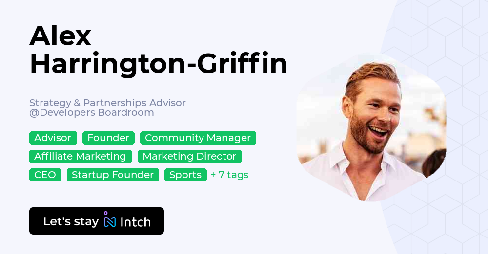 Alex Harrington-Griffin - Strategy & Partnerships Advisor, Developers ...