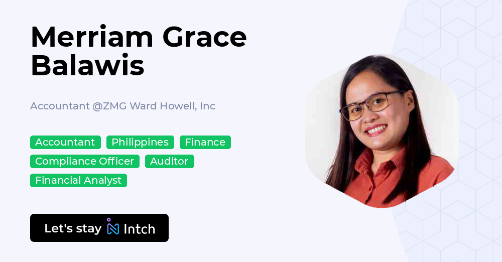 Merriam Grace Balawis - Accountant, ZMG Ward Howell, Inc | Intch