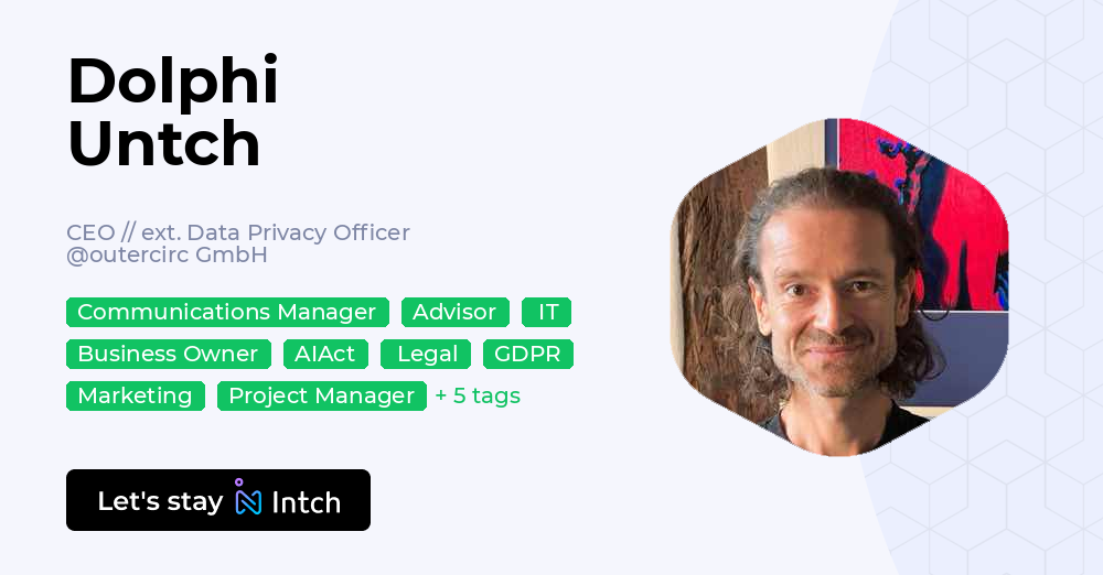 Dolphi Untch - CEO // ext. Data Privacy Officer, outercirc GmbH | Intch