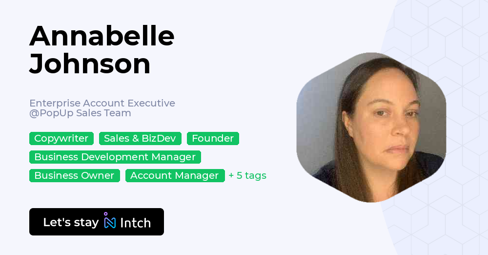 Annabelle Johnson - Enterprise Account Executive, PopUp Sales Team | Intch