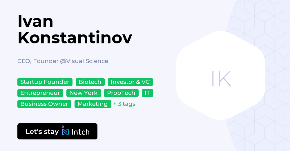 Ivan Konstantinov - CEO, Founder, Visual Science | Intch