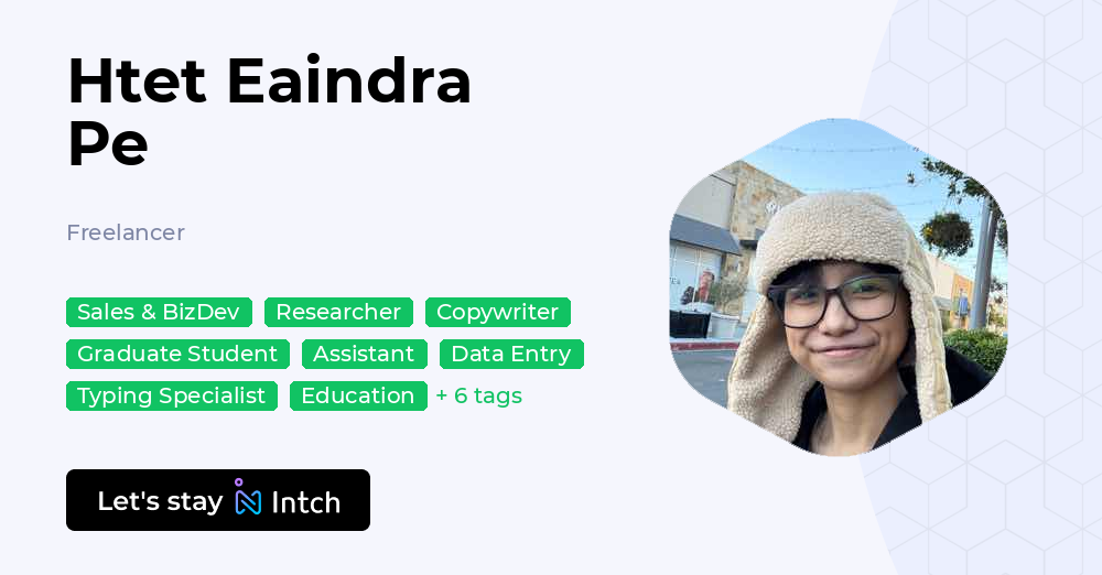Htet Eaindra Pe - Freelancer, | Intch