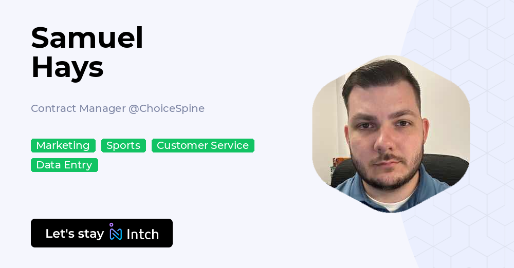 Samuel Hays - Contract Manager, ChoiceSpine | Intch