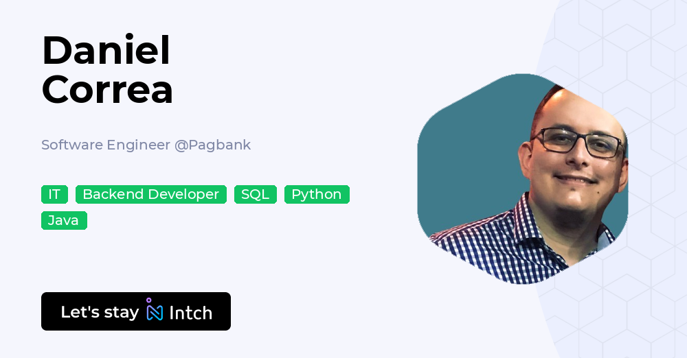 Daniel Correa - Software Engineer, Pagbank | Intch