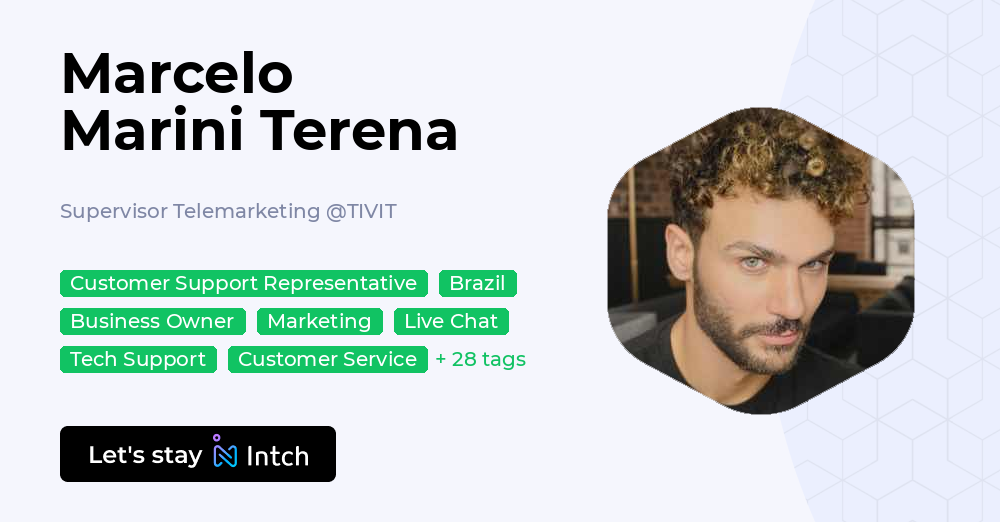 Marcelo Marini Terena - Supervisor Telemarketing, TIVIT | Intch