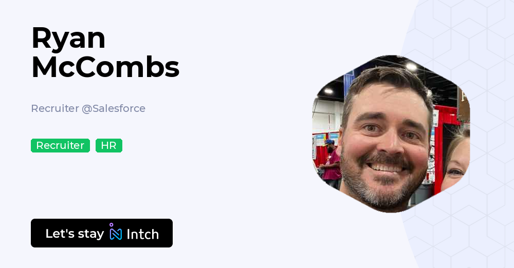 Ryan McCombs - Recruiter, Salesforce | Intch