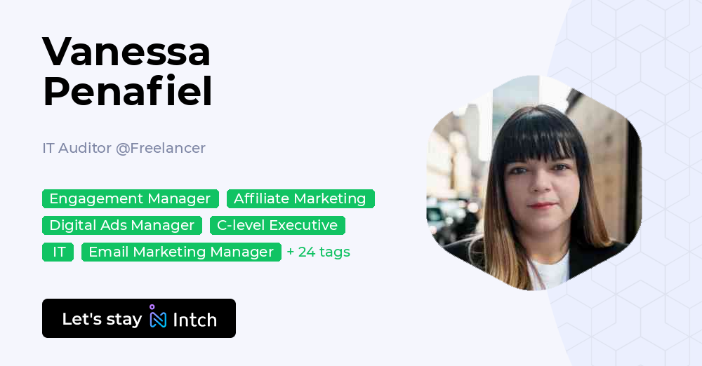 Vanessa Penafiel - IT Auditor, Freelancer | Intch