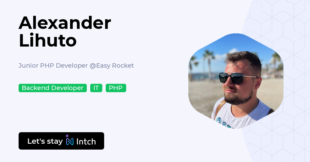 Alexander Lihuto - Junior PHP Developer, Easy Rocket | Intch