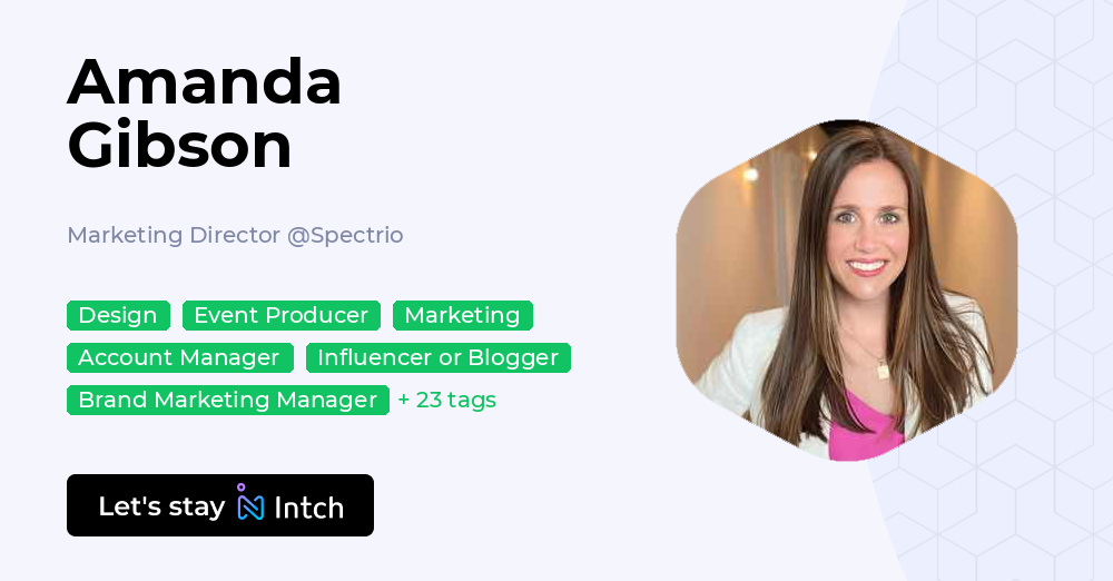 Amanda Gibson - Marketing Director, Spectrio | Intch