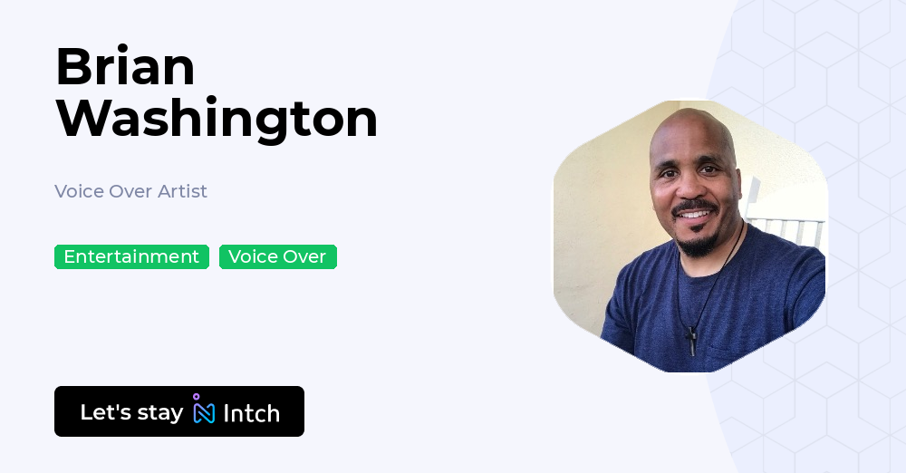 Brian Washington - Voice Over Artist, | Intch
