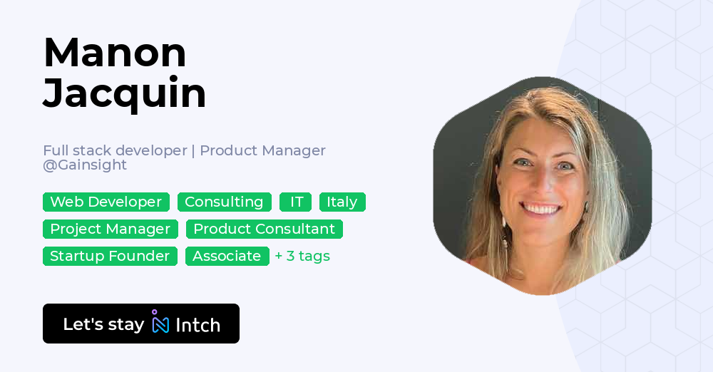 Manon Jacquin - Full stack developer | Product Manager, Gainsight | Intch
