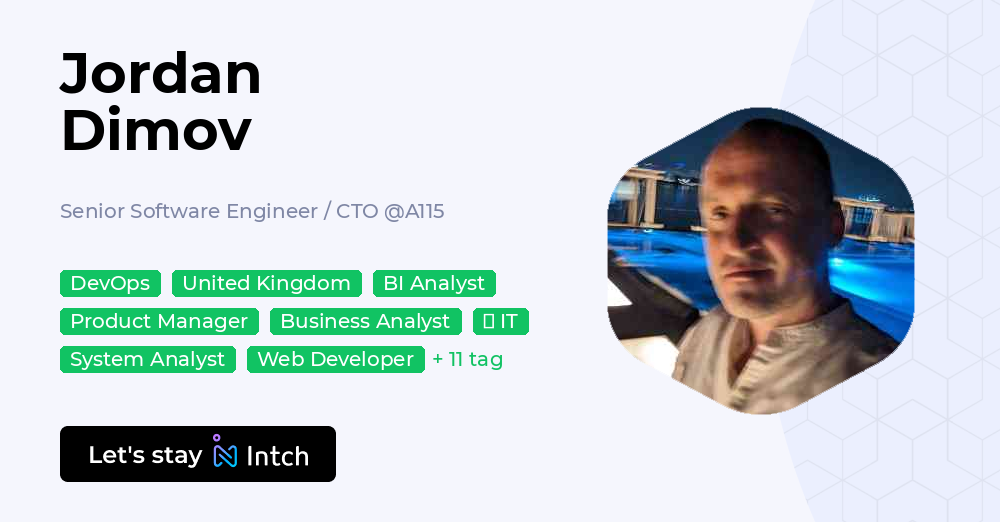 Jordan Dimov - Senior Software Engineer / CTO, A115 | Intch