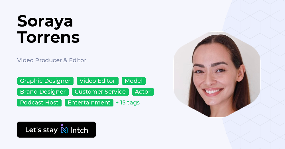 Soraya Torrens - Video Producer & Editor, | Intch