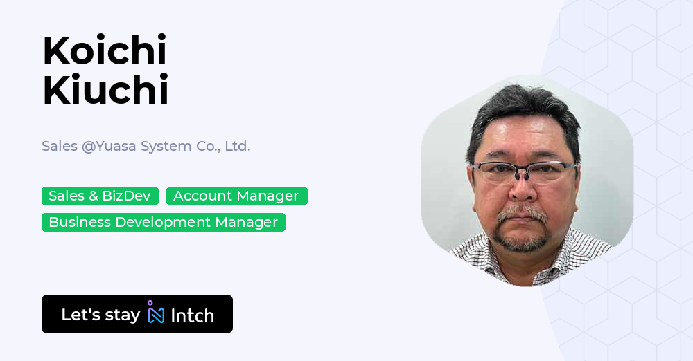 Koichi Kiuchi - Sales, Yuasa System Co., Ltd. | Intch