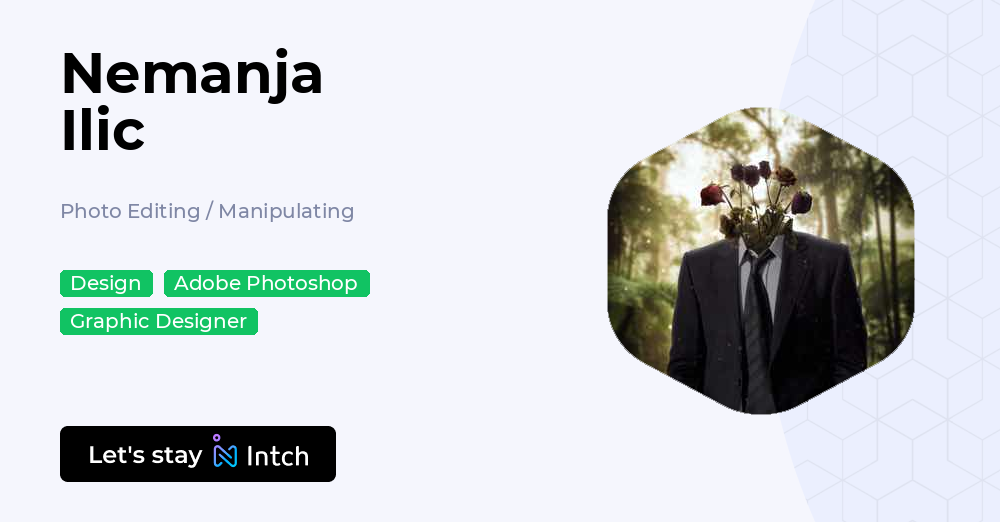 Nemanja Ilic - Photo Editing / Manipulating, | Intch
