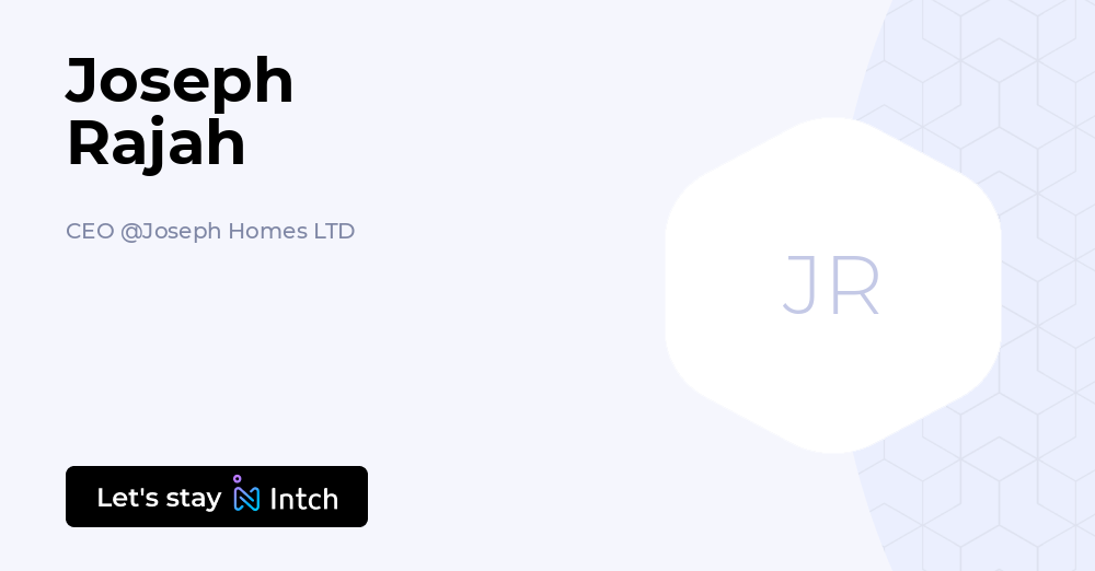 Joseph Rajah - CEO, Joseph Homes LTD | Intch