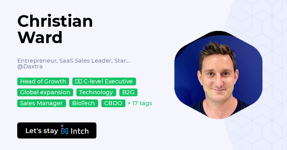 Christian Ward - Entrepreneur, SaaS Sales Leader, Startup expert ...