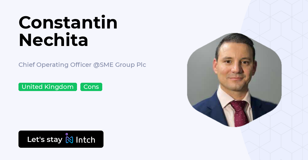 Constantin Nechita - Chief Operating Officer, SME Group Plc | Intch