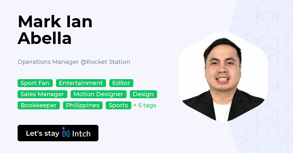 Mark Ian Abella - Operations Manager, Rocket Station | Intch