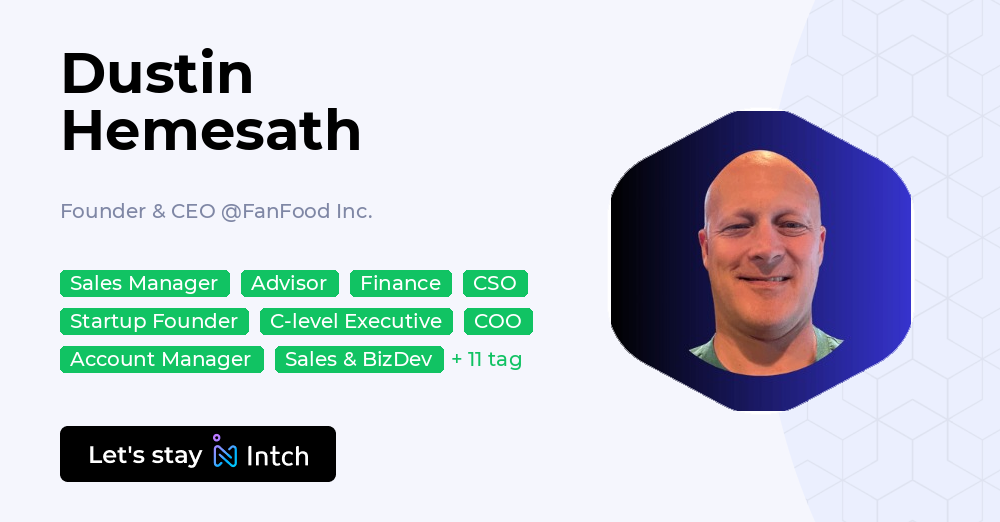 Dustin Hemesath - Founder & CEO, FanFood Inc. | Intch