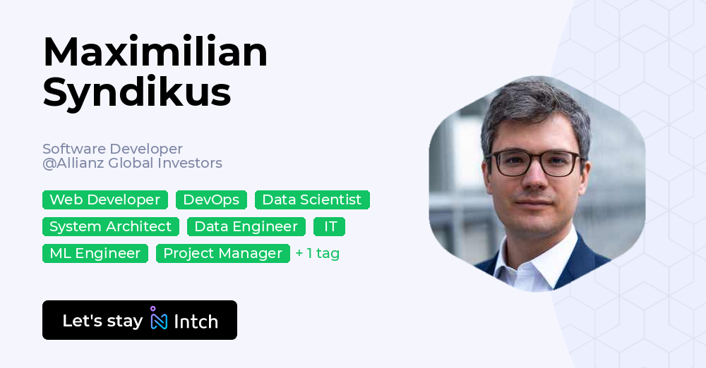 Maximilian Syndikus - Software Developer, Allianz Global Investors | Intch