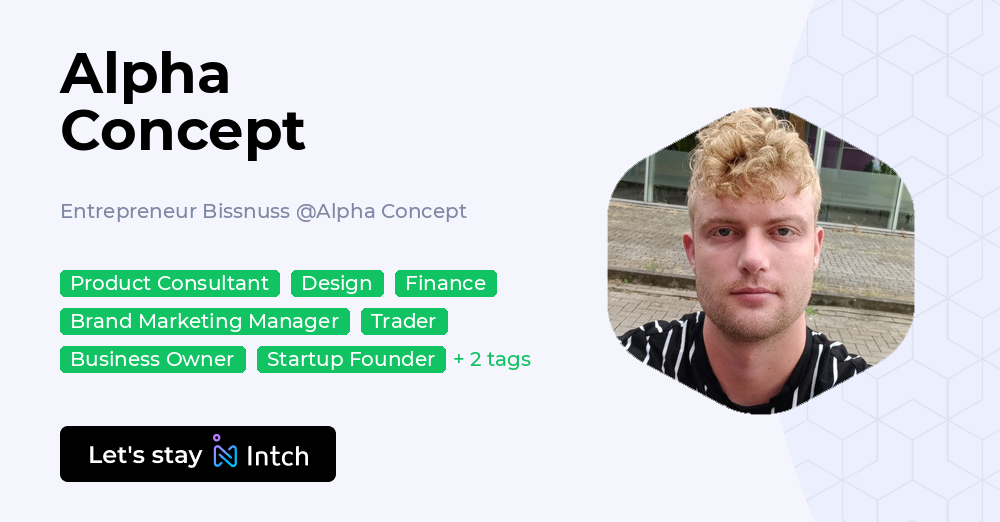 Alpha Concept - Entrepreneur Bissnuss, Alpha Concept | Intch