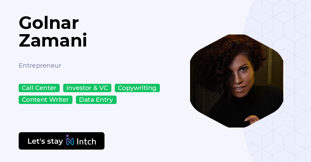 Golnar Zamani - Entrepreneur, | Intch