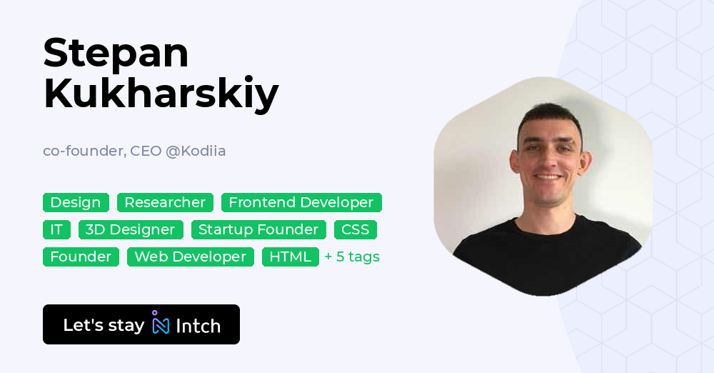 Stepan Kukharskiy - co-founder, CEO, Kodiia | Intch