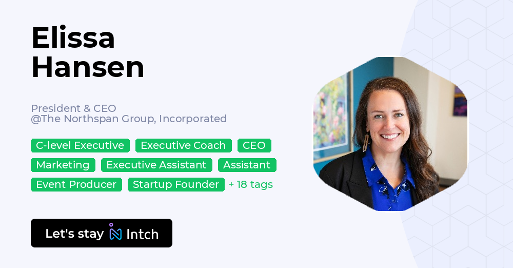 Elissa Hansen - President & CEO, The Northspan Group, Incorporated | Intch