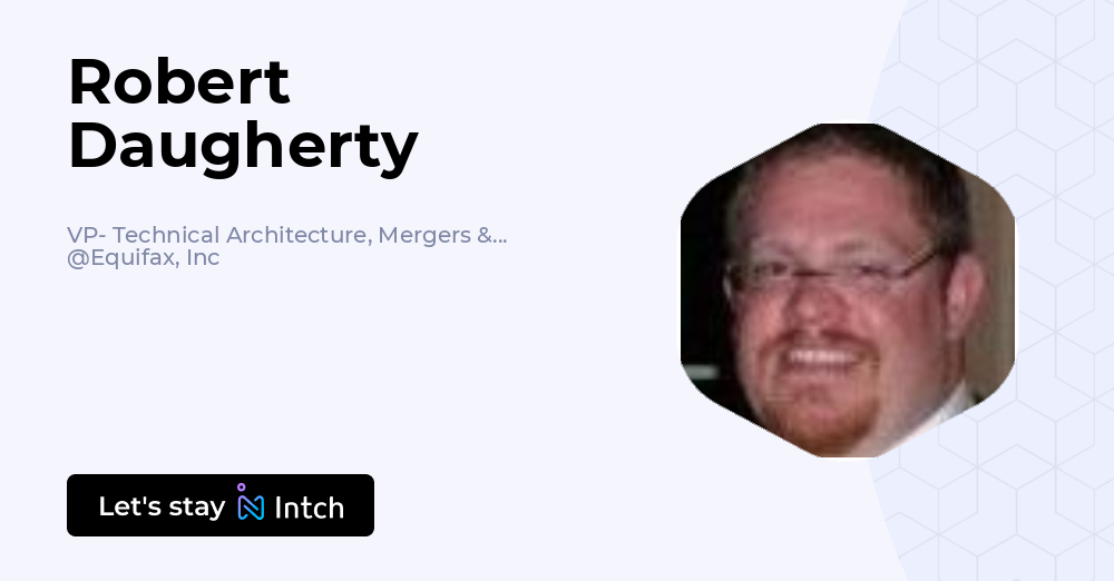 Robert Daugherty - VP- Technical Architecture, Mergers & Acquisitions ...