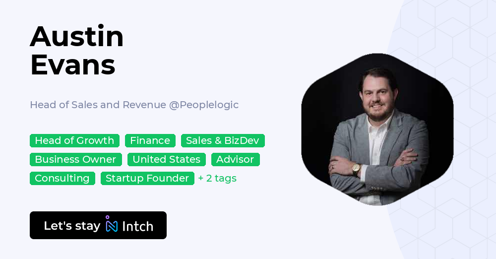 Austin Evans - Head of Sales and Revenue, Peoplelogic | Intch