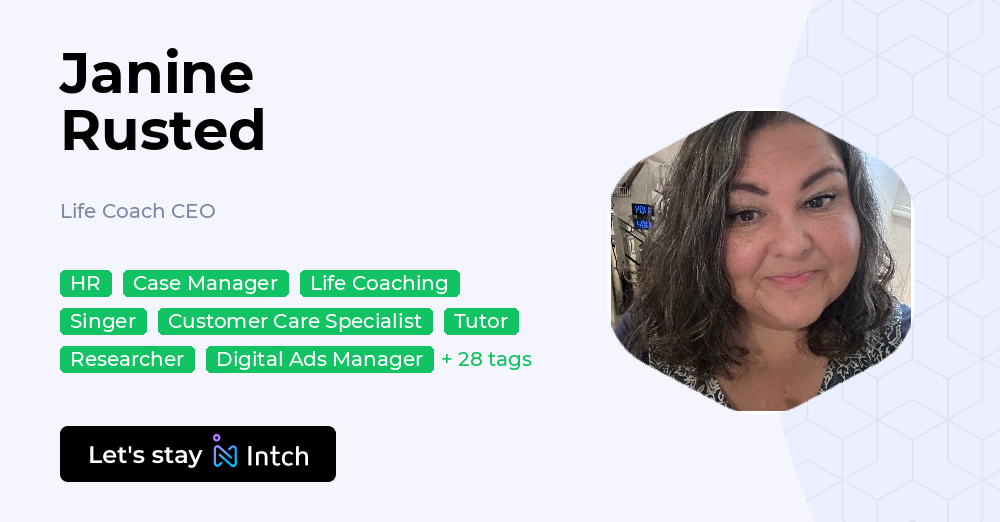 Janine Rusted - Life Coach CEO, | Intch