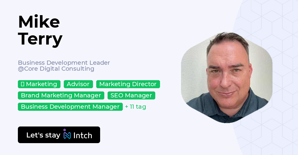 Mike Terry - Business Development Leader, Core Digital Consulting | Intch