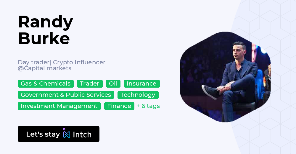 Randy Burke - Day trader| Crypto Influencer, Capital markets | Intch