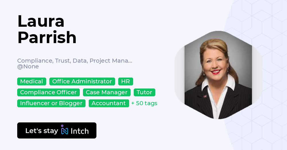Laura Parrish - Compliance, Trust, Data, Project Management, | Intch